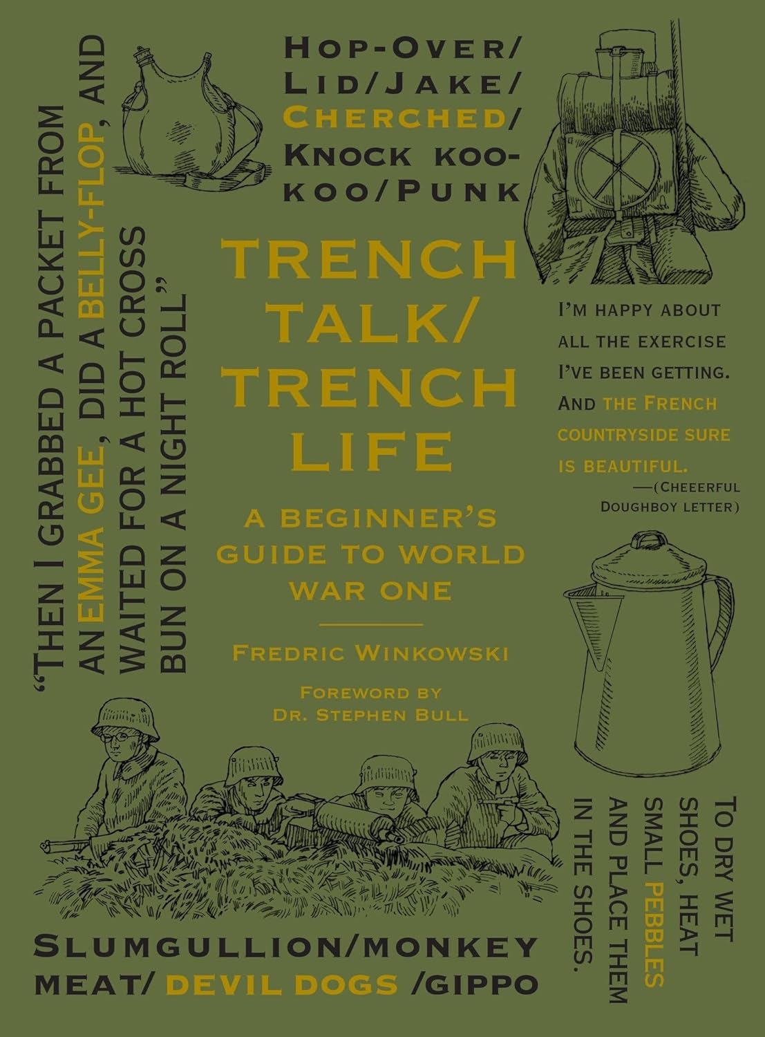 “Trench Talk, Trench Life”: The Origins of a Book | Doughboy Foundation